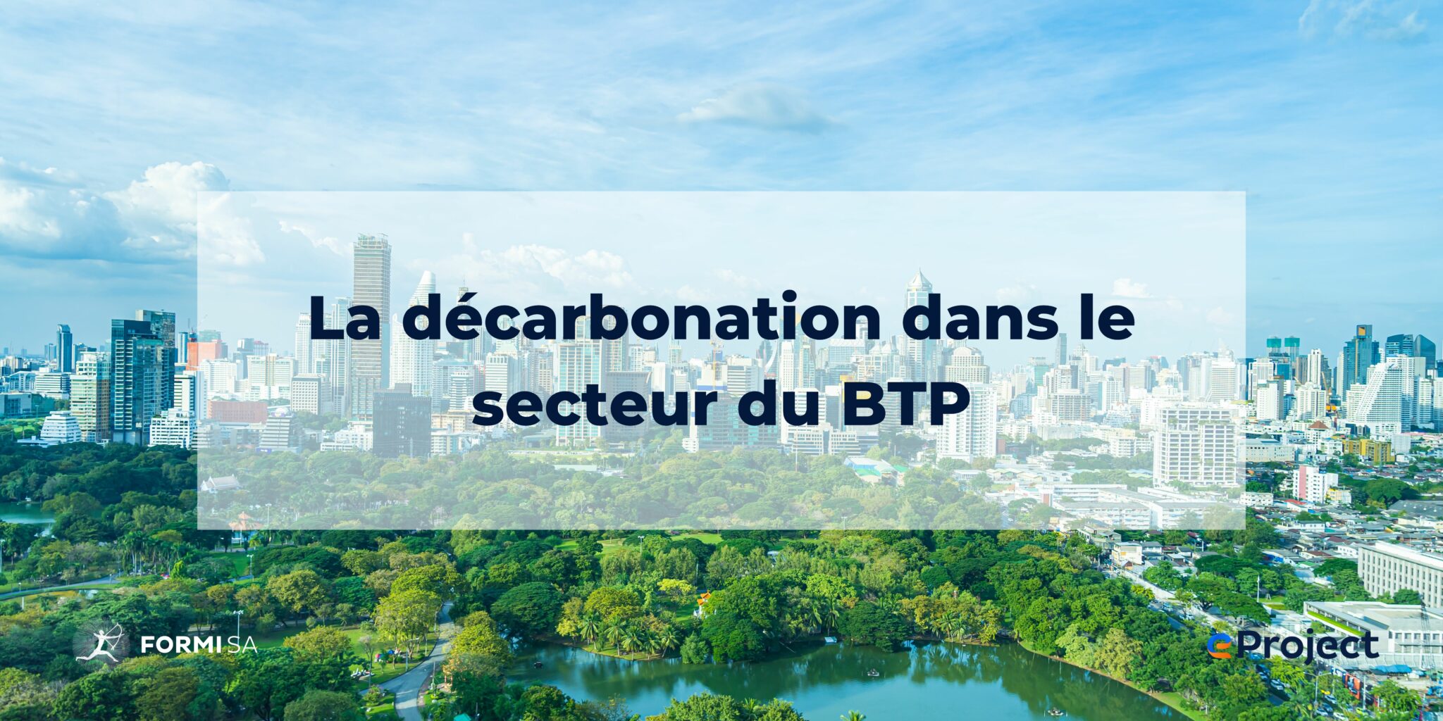 La décarbonation dans le secteur du BTP, quels enjeux pour la GED ...